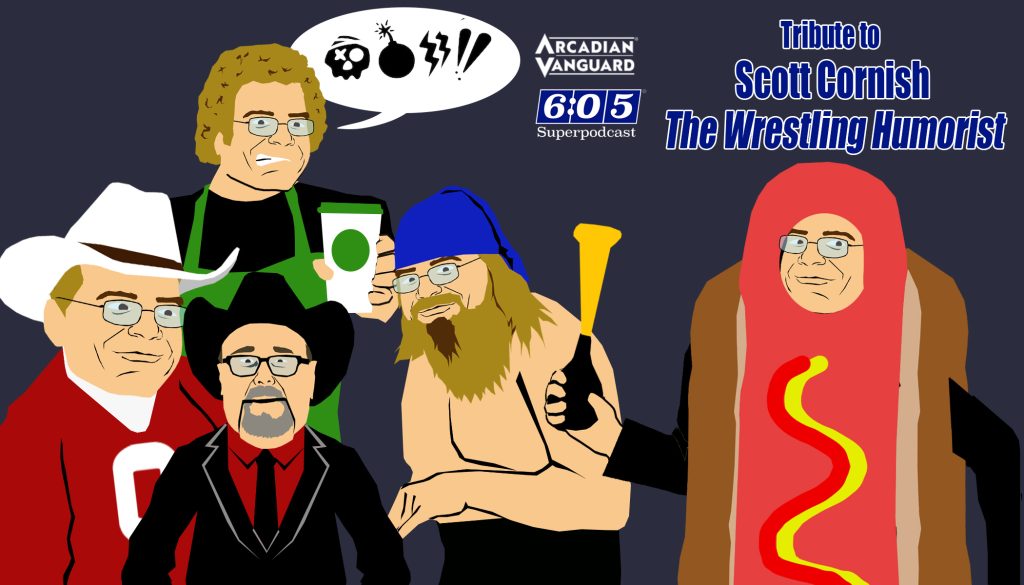 Scott Cornish Tribute, Part One - 6:05 Superpodcast